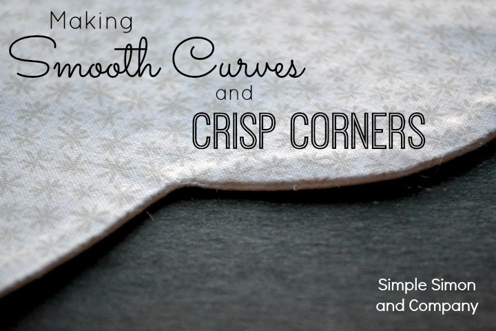 Tips For Sewing Smooth Curves and Creating Crisp Corners - Simple Simon ...