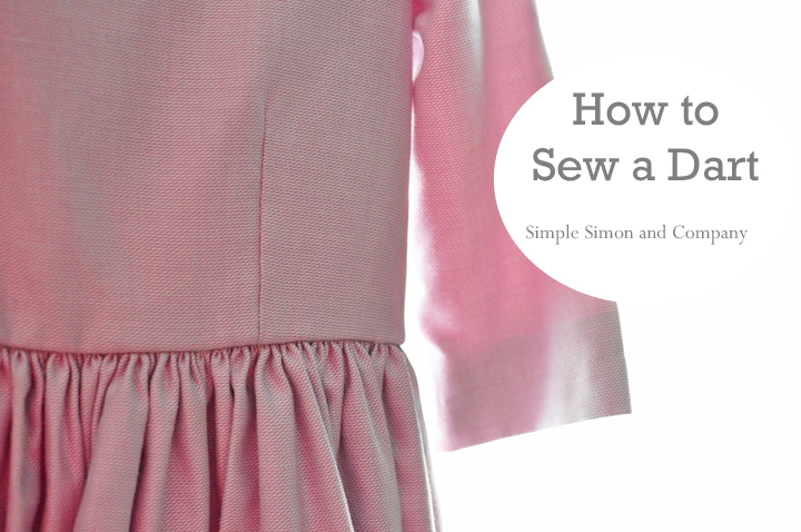 How to Sew a Dart - Simple Simon and Company