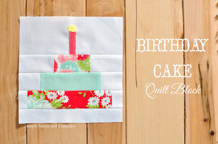 Birthday Cake Quilt Block - Simple Simon and Company