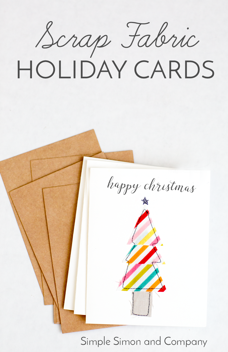 Scrap Fabric Holiday Cards - Simple Simon and Company