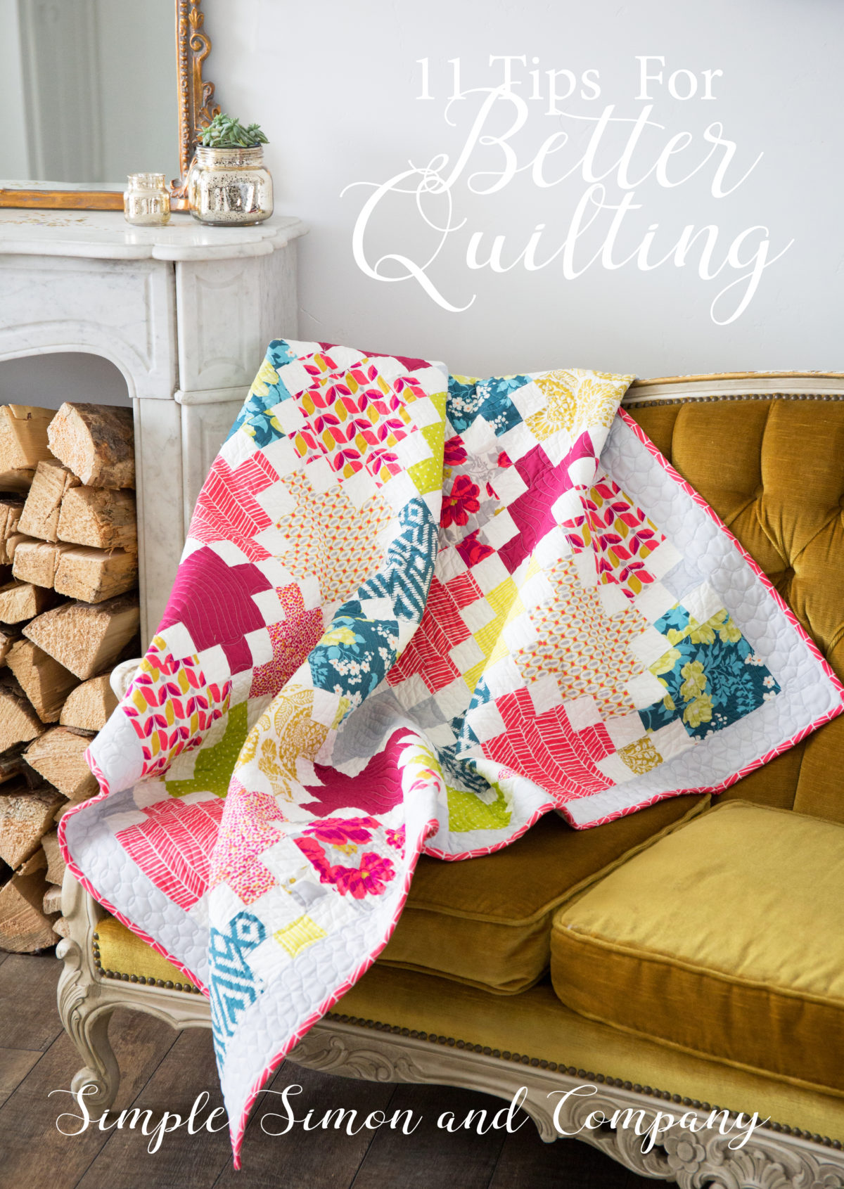 11 Tips For Better Quilting - Simple Simon and Company