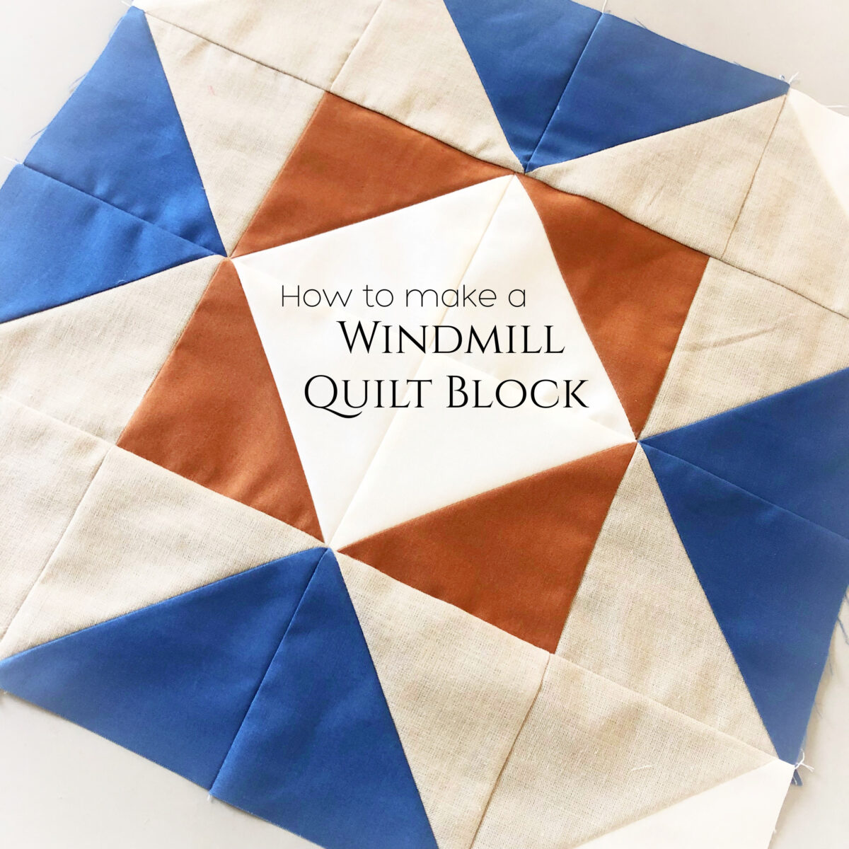 How to Make a Windmill Quilt Block - Simple Simon and Company
